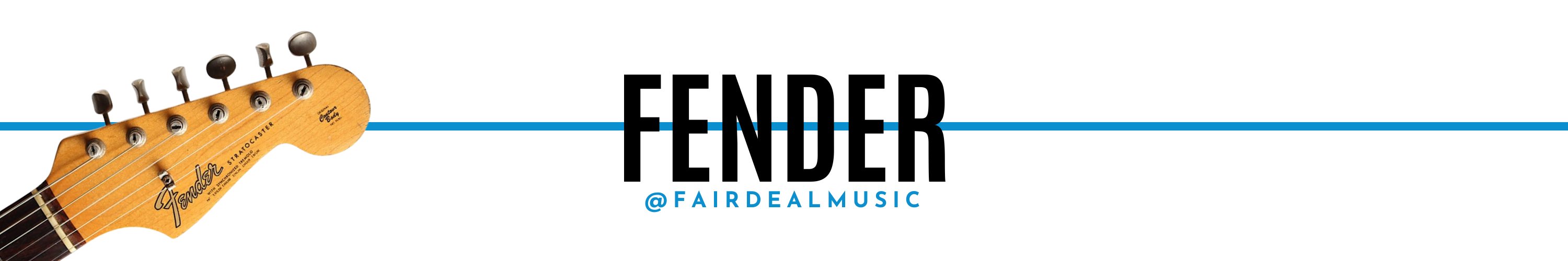 Fender — Fair Deal Music